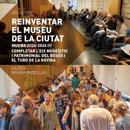 Reinventar el museu de la ciutat. Sessió VIII. MUHBA 2024-2026 (I). Completar l’Eix museístic i ...